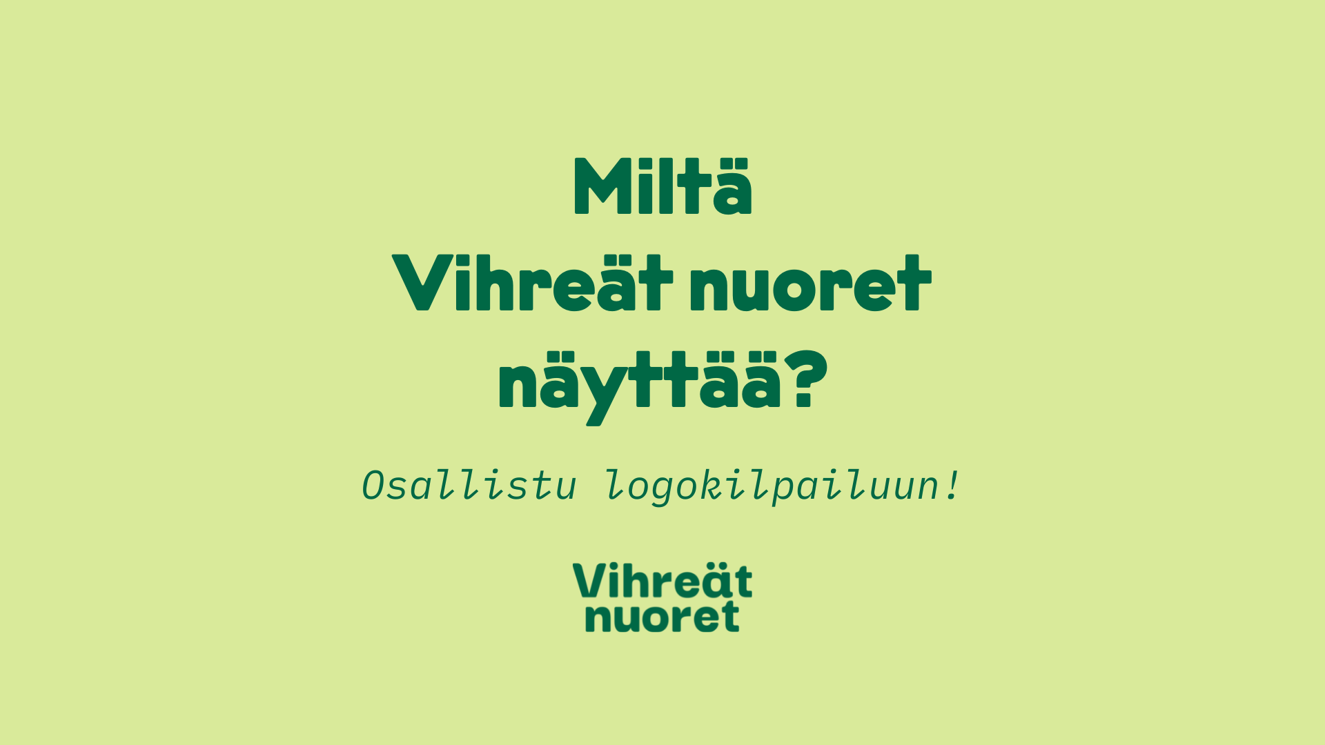 Osallistu logoideakilpailuun! - Vihreät nuoret